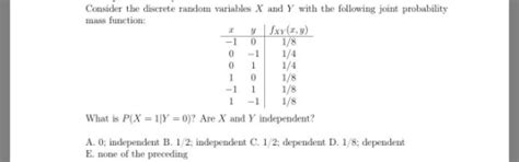 0 Consider The Discrete Random Variables X And Y With The Following