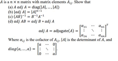 Solved A Nn Matrix With Matrix Elements Aij Show That A Chegg Com