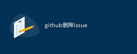How To Delete Issue On Github Git Phpcn