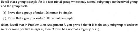 Solved Recall That A Group Is Simple If It Is A Non Trivial