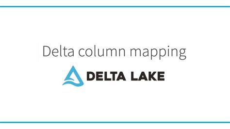Delta Lake On Linkedin Delta Column Mapping