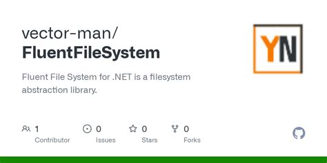 GitHub Vector Man FluentFileSystem Fluent File System For NET Is A Filesystem Abstraction