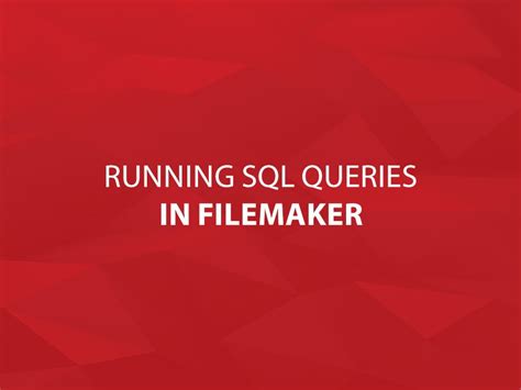 Running Sql Queries In Filemaker