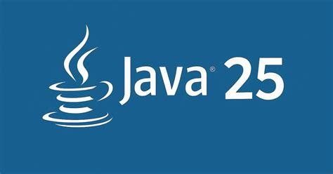 Java 25 Những Cải Tiến Quan Trọng Hiệu Suất Bảo Mật Và Hỗ Trợ Lts
