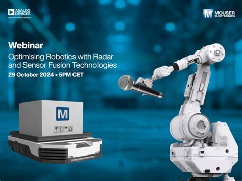Mouser Electronics And Analog Devices Present Webinar On Using Radar And Sensor Fusion To