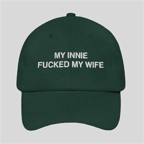 My Innie Fucked My Wife Hat Mofeetee
