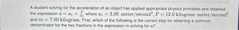 Solved A Babe Solving For The Acceleration Of An Object Chegg Com