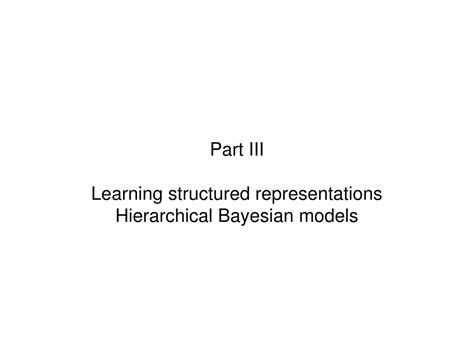 Ppt Part Iii Learning Structured Representations Hierarchical