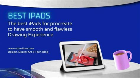 7 Best IPad For Procreate In 2024 My Top Picks