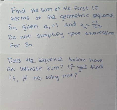 Solved Find The Sum Of The First Terms Of The Geometric Chegg Com