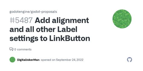 add alignment and all other label settings to linkbutton · issue 5487 · godotengine godot