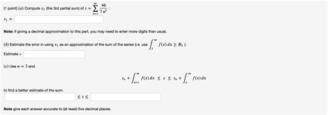 Solved 1 Point A Compute S3 The 3rd Partial Sum Of S