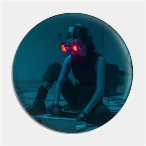 Cyberpunk Hacker Girl Cyberpunk Pin Teepublic
