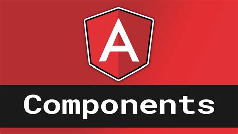 Exploring Angular Components Understanding And Building Reusable Ui