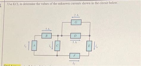 Solved Use KCL To Determine The Values Of The Unknown Chegg