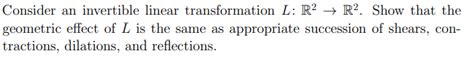 Solved Consider An Invertible Linear Transformation L R R Chegg