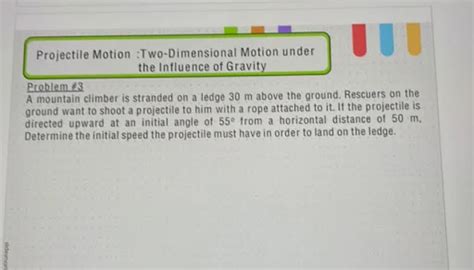 Projectile Motion Two Dimensional Motion Under The Influence Of Gravity