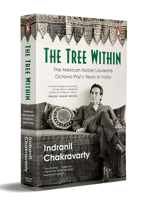 The Tree Within The Mexican Nobel Laureate Writer Octavio Pazs Years