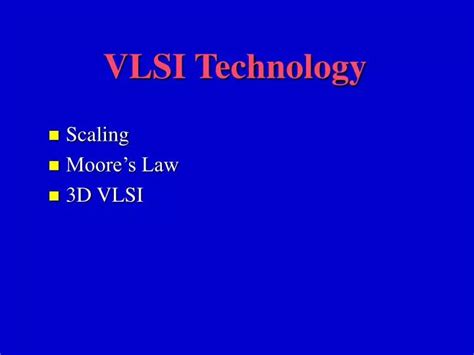 PPT VLSI Technology PowerPoint Presentation Free Download ID 1267492 PPT VLSI Technology PowerPoint Presentation Free Download ID 1267492