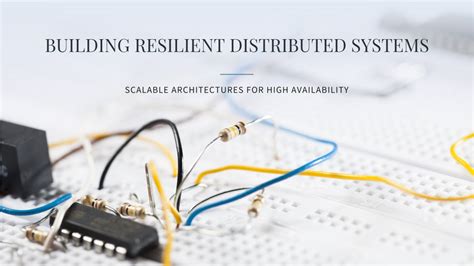Resiliency In Distributed Systems How To Bake It Into Scalable Architectures