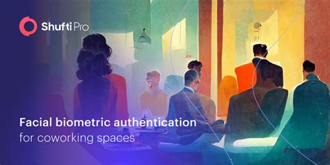 Identity Fraud In Coworking Spaces How Shuftis Facial Biometric