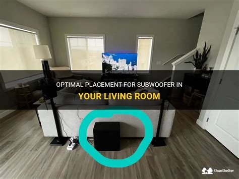 Optimal Placement For Subwoofer In Your Living Room Shunshelter