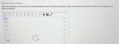 Solved Draw The Structure Of Butane Draw The Molecule On Chegg
