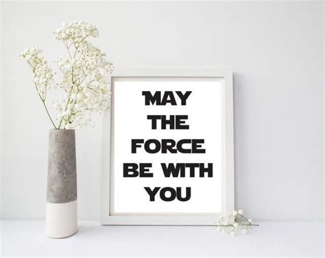 Printable May The Force Be With You Typography