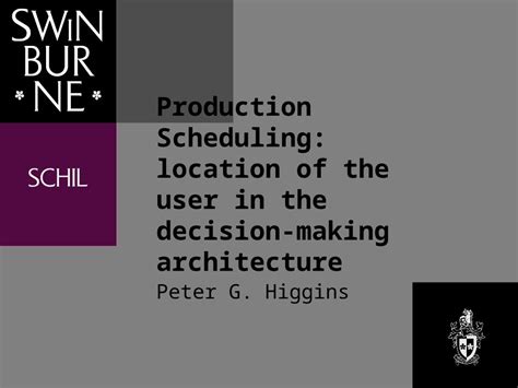 Ppt Production Scheduling Location Of The User In The Decision Making Architecture Dokumen Tips