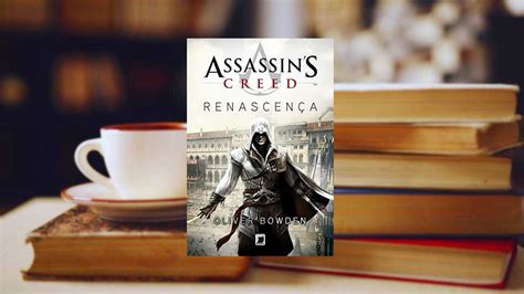 O Livro Assassins Creed é Bom Descubra Os Prós E Contras Antes De Ler