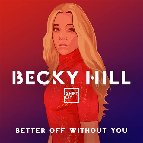 Better Off Without You Cds 2020 Pop Becky Hill Download Pop Music