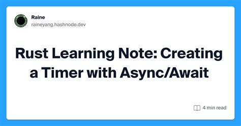Rust Learning Note Creating A Timer With Asyncawait