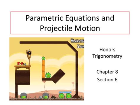 Parametric Equations And Projectile Motion