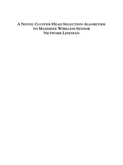 A Novel Cluster Head Selection Algorithm To Maximize Wireless Sensor