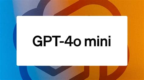 OpenAI lanza GPT o mini y será el reemplazo de GPT en ChatGPT OhMyGeek