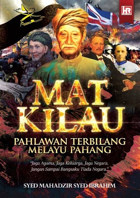 Mat Kilau Pahlawan Terbilang Melayu Pahang