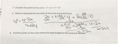7 consider the points on the curve x 2 xy y 2 2 5 a write an