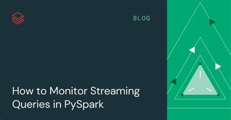 How To Monitor Streaming Queries Databricks Blog