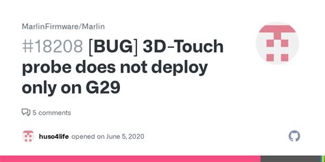 [bug] 3d touch probe does not deploy only on g29 · issue 18208