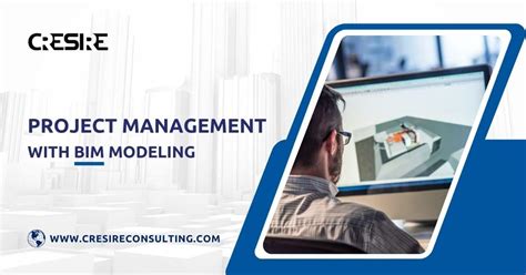 Project Management With Bim Modeling Cresire