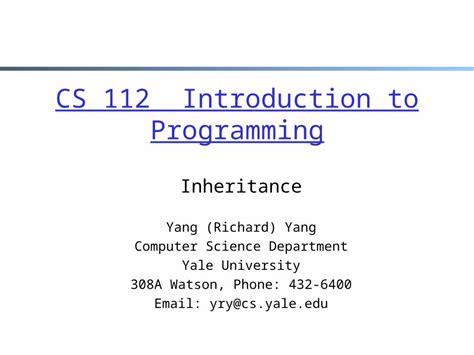 Ppt Cs 112 Introduction To Programming Inheritance Yang Richard