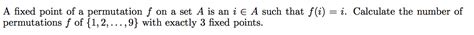 solved a fixed point of a permutation f on a set a is an i e