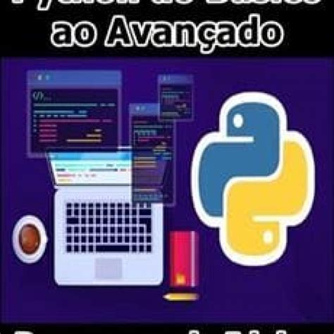 Python Do Básico Ao Avançado 1500 Min De Exercíciosextras Programando Ideias