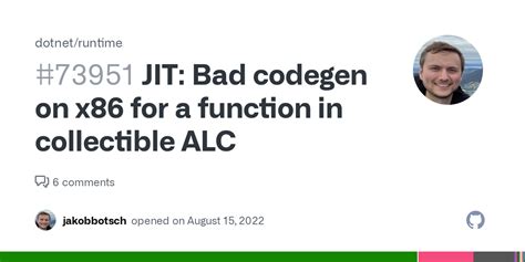 Jit Bad Codegen On X86 For A Function In Collectible Alc · Issue 73951 · Dotnetruntime · Github