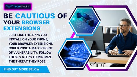 Are Browser Extensions Putting You At Risk Tech Eagles