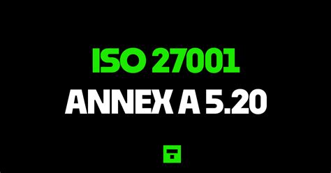 How To Implement Iso 27001 Annex A 5 20 And Pass The Audit