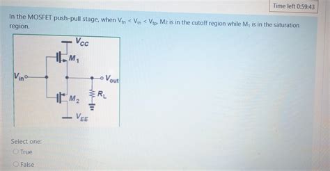 solved time left 0 59 43 in the mosfet push pull stage when