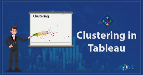 Clustering In Tableau Learn The Steps To Perform It Easily Dataflair