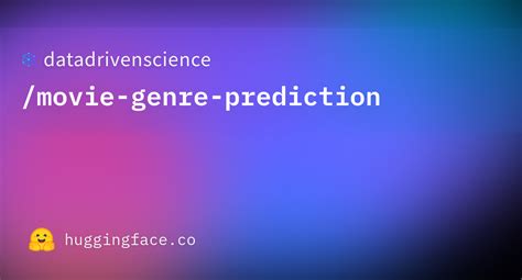 Datadrivenscience Movie Genre Prediction · Datasets At Hugging Face