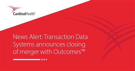 Transaction Data Systems Merger With Outcomes™ Will Expand Clinical